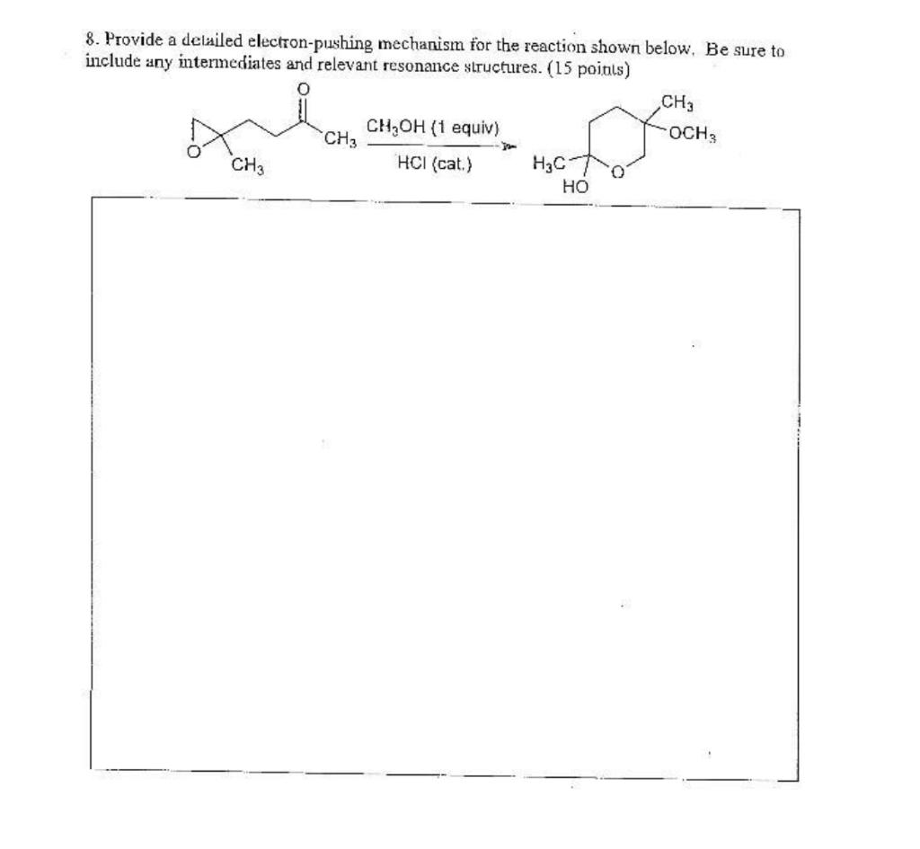 Solved 8. Provide a detailed electron-pushing mechanism for | Chegg.com