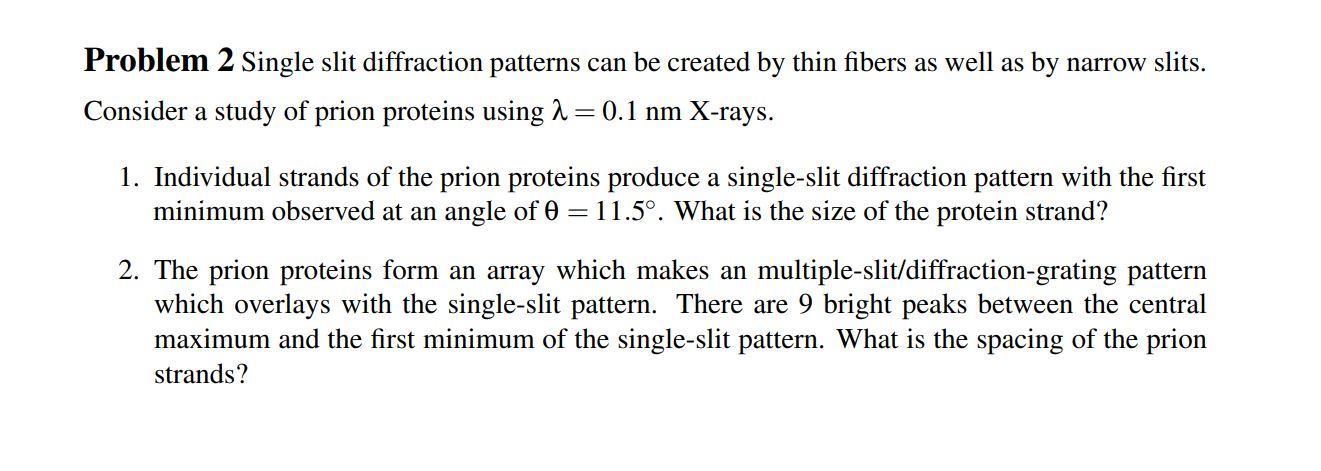 Solved Problem 2 Single slit diffraction patterns can be | Chegg.com