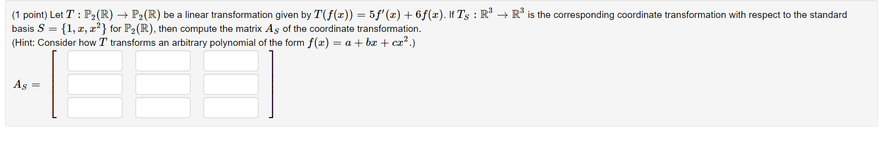 Solved : (1 point) Let T : P2(R) + P2 (R) be a linear | Chegg.com