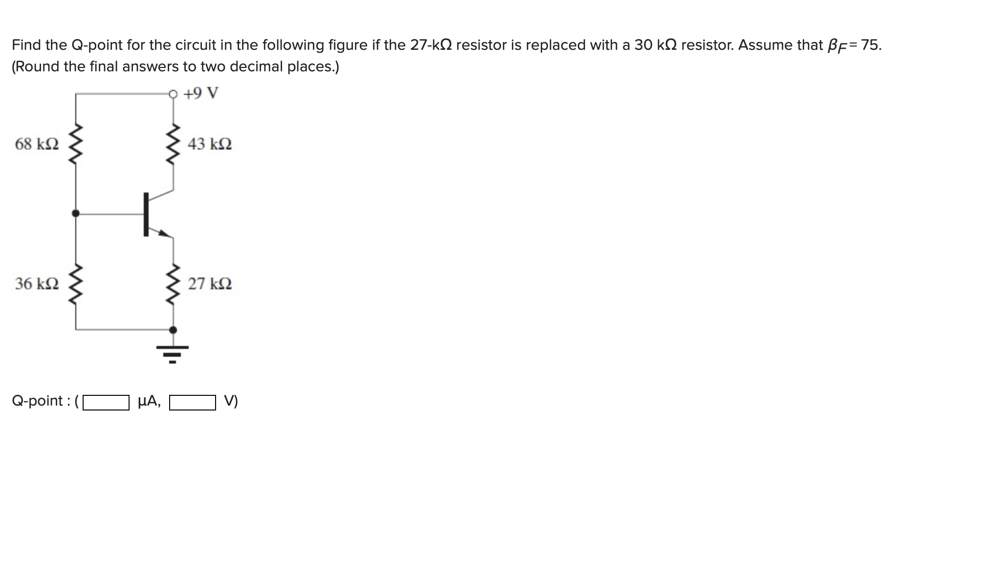 Solved Find the Q-point for the circuit in the following | Chegg.com