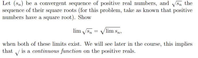 Solved Let (sn) be a convergent sequence of positive real | Chegg.com
