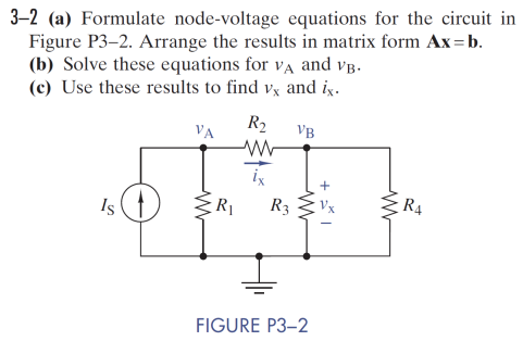 Solved 3–2 (a) Formulate node-voltage equations for the | Chegg.com
