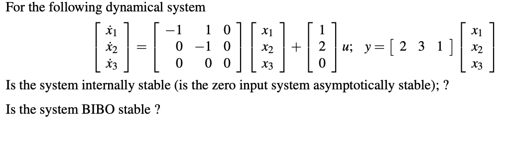 Solved For the following dynamical system | Chegg.com