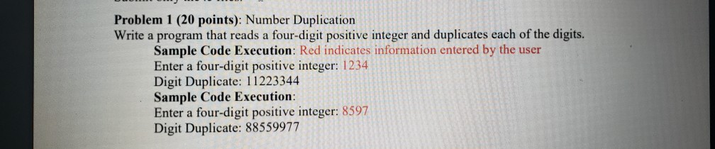 Solved Duo Problem 1 (20 points): Number Duplication Write a | Chegg.com