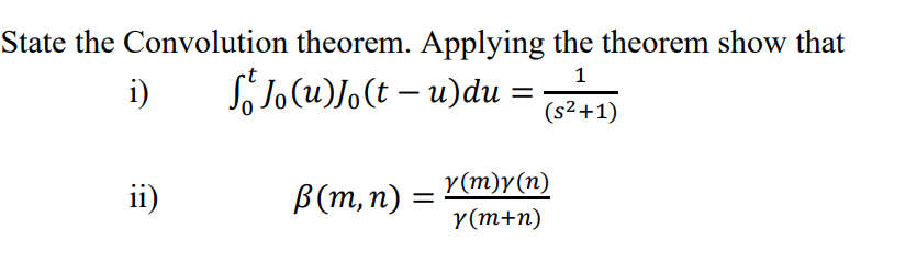 Solved State the Convolution theorem. Applying the theorem | Chegg.com