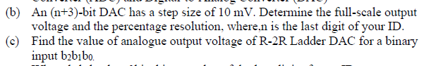 Solved (6) An (n+3)-bit DAC has a step size of 10 mV. | Chegg.com