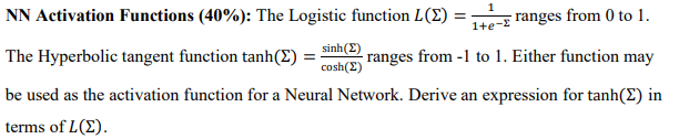 NN Activation Functions (40\%): The Logistic function | Chegg.com