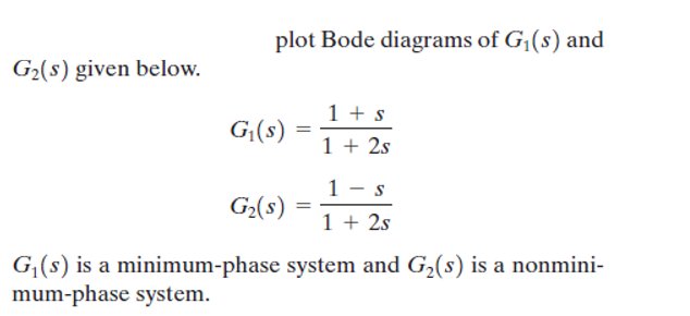 Solved plot Bode diagrams of Gi(s) and G2(s) given below. 1 | Chegg.com