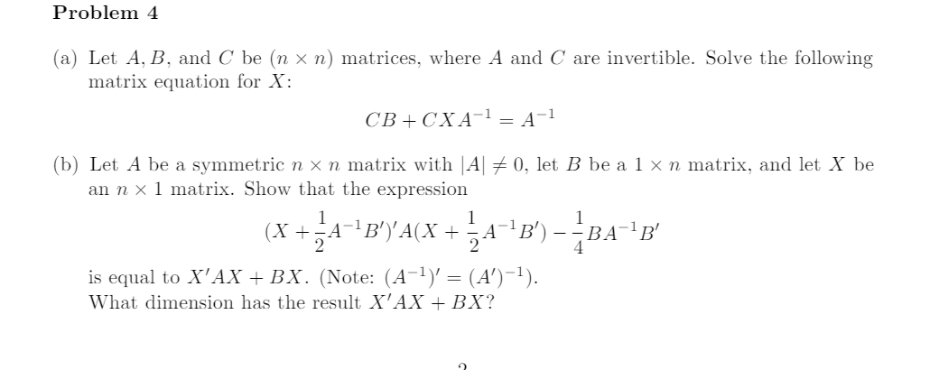 Solved a) Let A,B, and C be (n×n) matrices, where A and C | Chegg.com