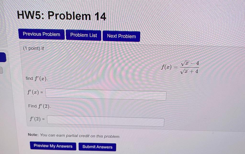 Solved (1 point) If f(x)=x+4x−4 find f′(x) f′(x)= Find | Chegg.com