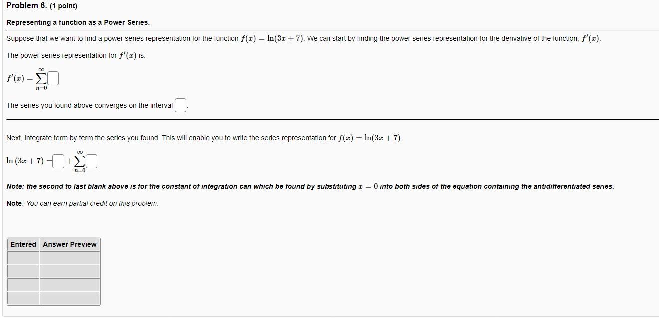 Solved Problem 6. (1 point) Representing a function as a | Chegg.com