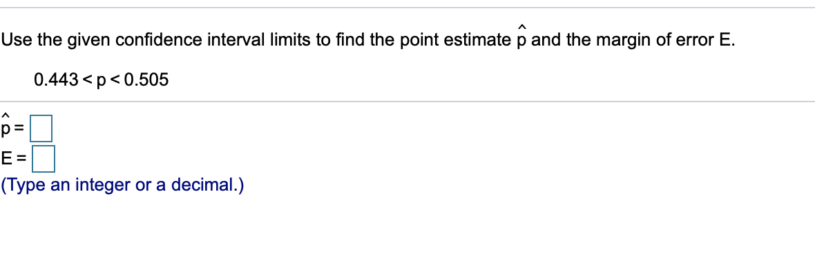 Solved Use the given confidence interval limits to find the | Chegg.com