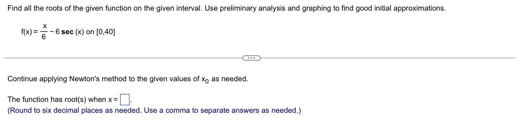 Solved Find all the roots of the given function on the given | Chegg.com