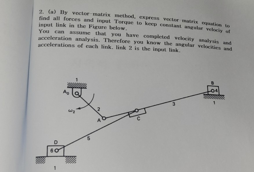 Solved 2. (a) By vector-matrix method, express vector-matrix | Chegg.com