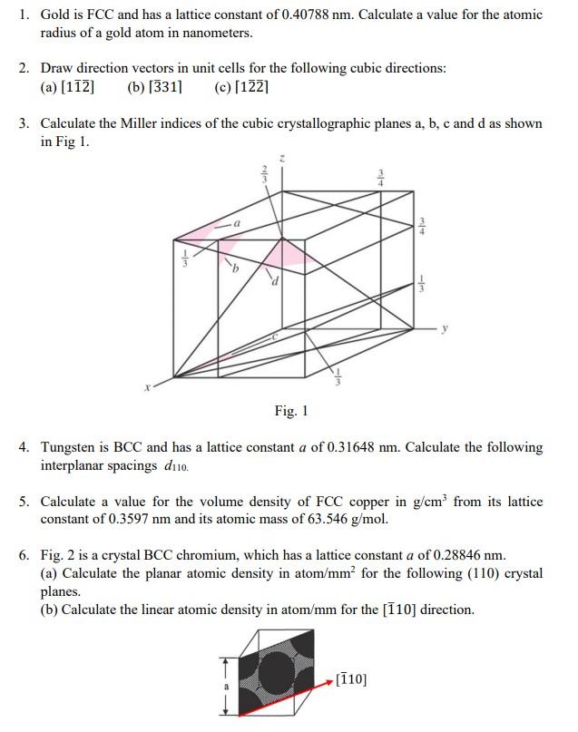 Solved 1. Gold is FCC and has a lattice constant of 0.40788 | Chegg.com