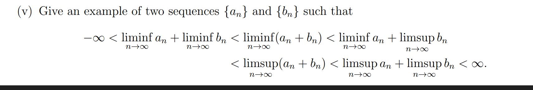 Solved (v) Give an example of two sequences {an} and {bn} | Chegg.com