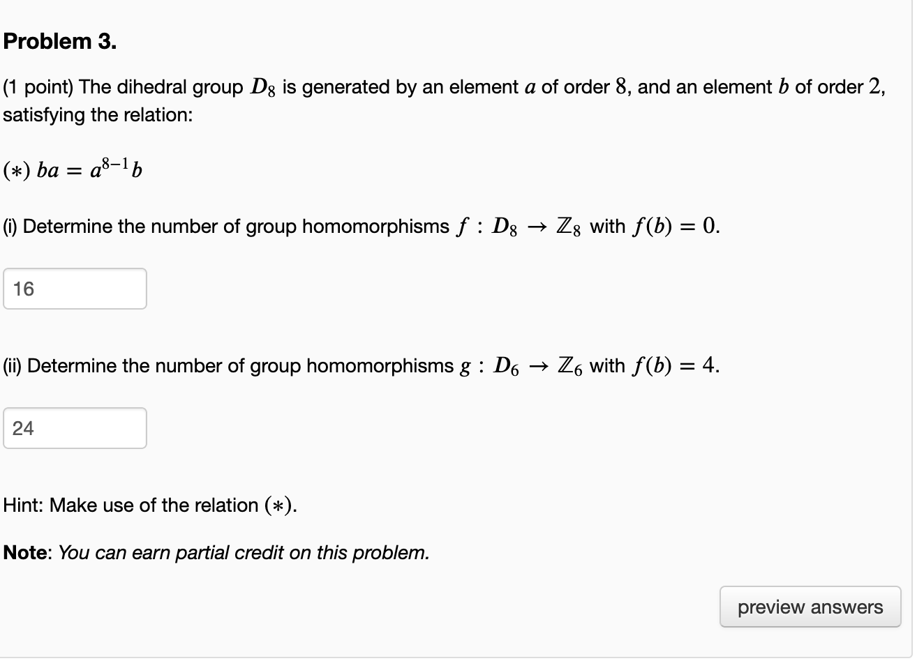 Solved Problem 3. (1 point) The dihedral group Dg is | Chegg.com
