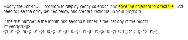 Solved Modify the Lab9 "C++ program to display yearly | Chegg.com