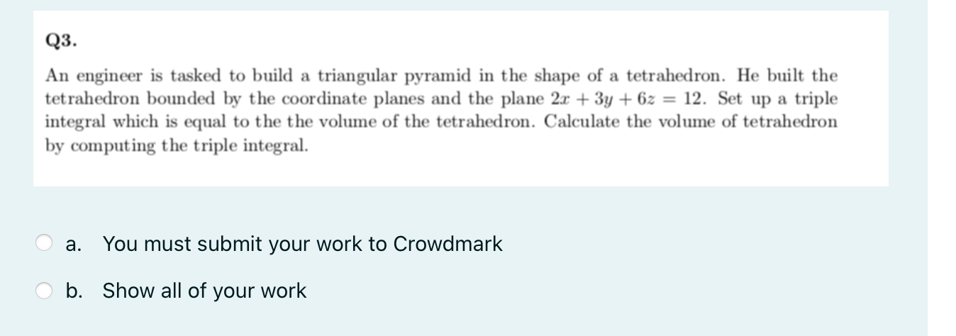 Solved Q3. An engineer is tasked to build a triangular | Chegg.com
