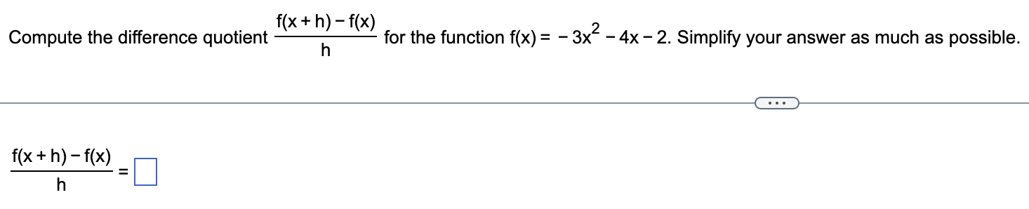Solved Compute the difference quotient hf(x+h)−f(x) for the | Chegg.com