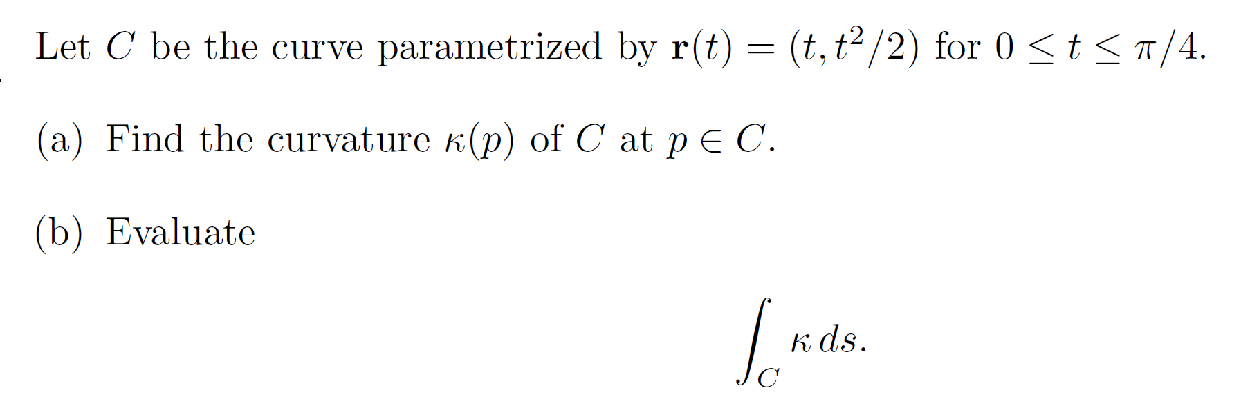Solved Let C be the curve parametrized by r(t) = (t, t-/2) | Chegg.com