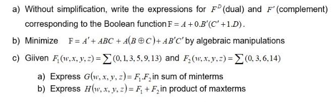 Solved a) Without simplification, write the expressions for | Chegg.com