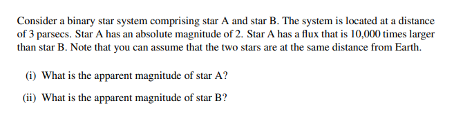 Solved Consider a binary star system comprising star A and | Chegg.com