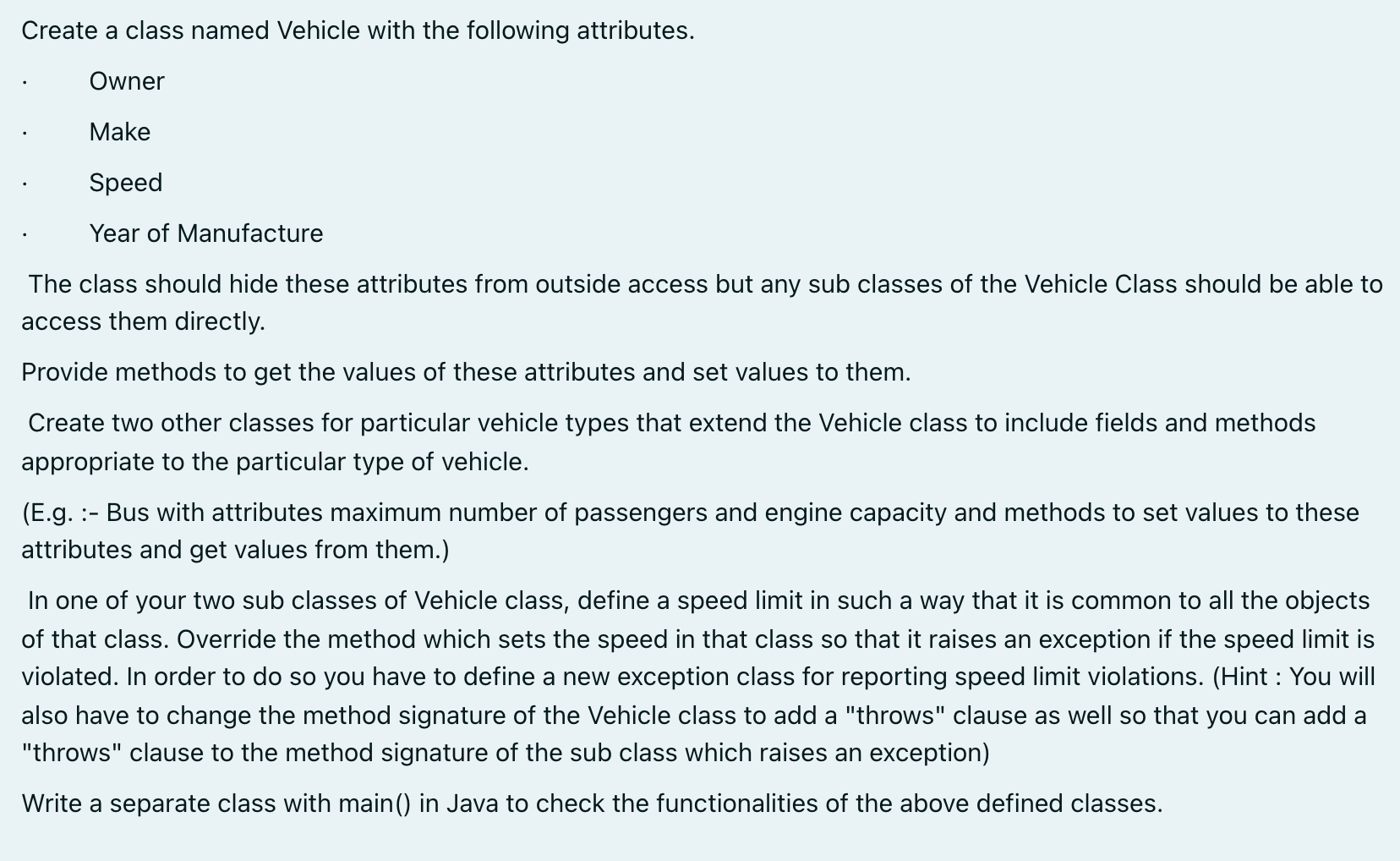 Solved Create a class named Vehicle with the following | Chegg.com