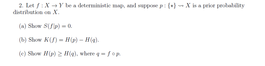 2. Let f : X+Y be a deterministic map, and suppose p: | Chegg.com