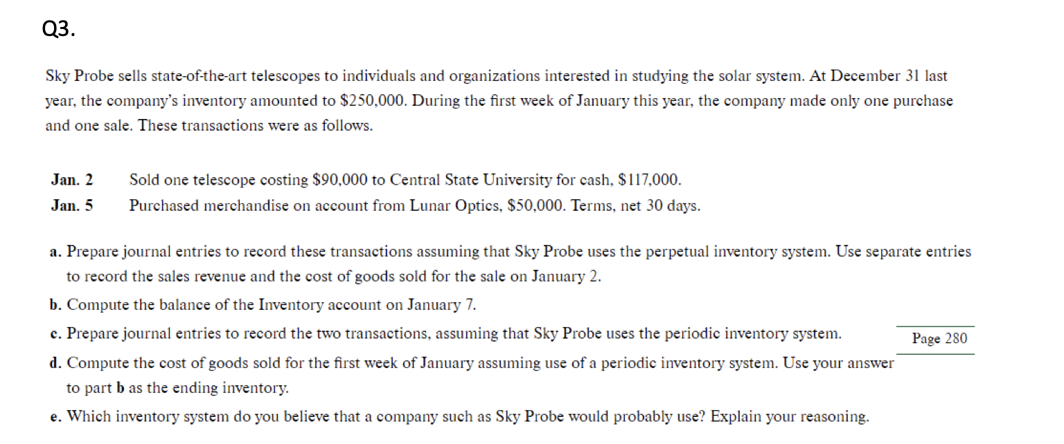 Solved Sky Probe sells state-of-the-art telescopes to | Chegg.com