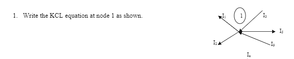 Solved 1. Write the KCL equation at node 1 as shown. I IS I: | Chegg.com