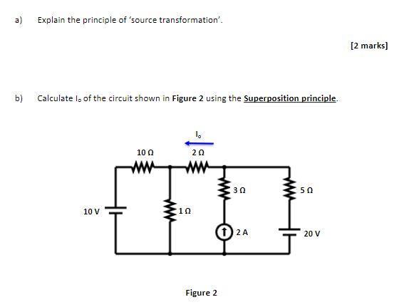 Solved a) Explain the principle of 'source transformation'. | Chegg.com