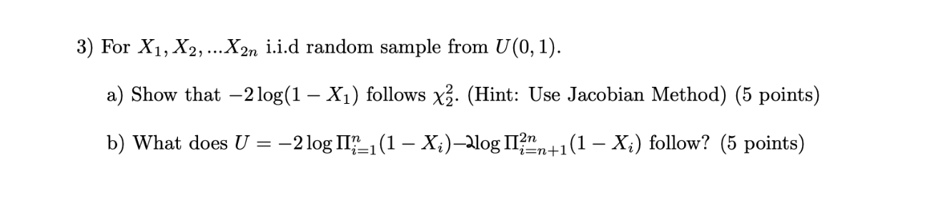 Solved 3) For X1,X2,…X2n i.i.d random sample from U(0,1). a) | Chegg.com