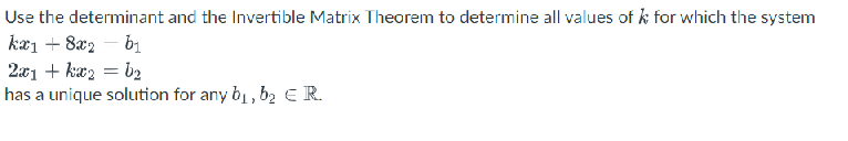 Solved Use the determinant and the Invertible Matrix Theorem | Chegg.com