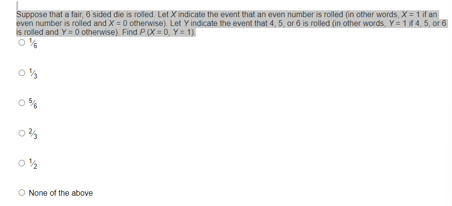Solved Suppose that a fair, 6 sided die is rolled. Let X | Chegg.com