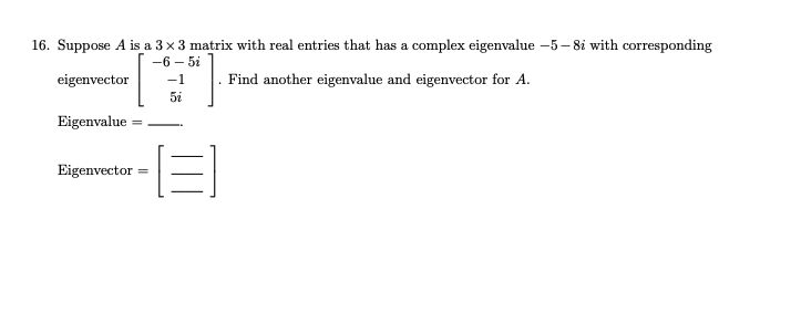 Solved 16. Suppose A is a 3 x 3 matrix with real entries | Chegg.com