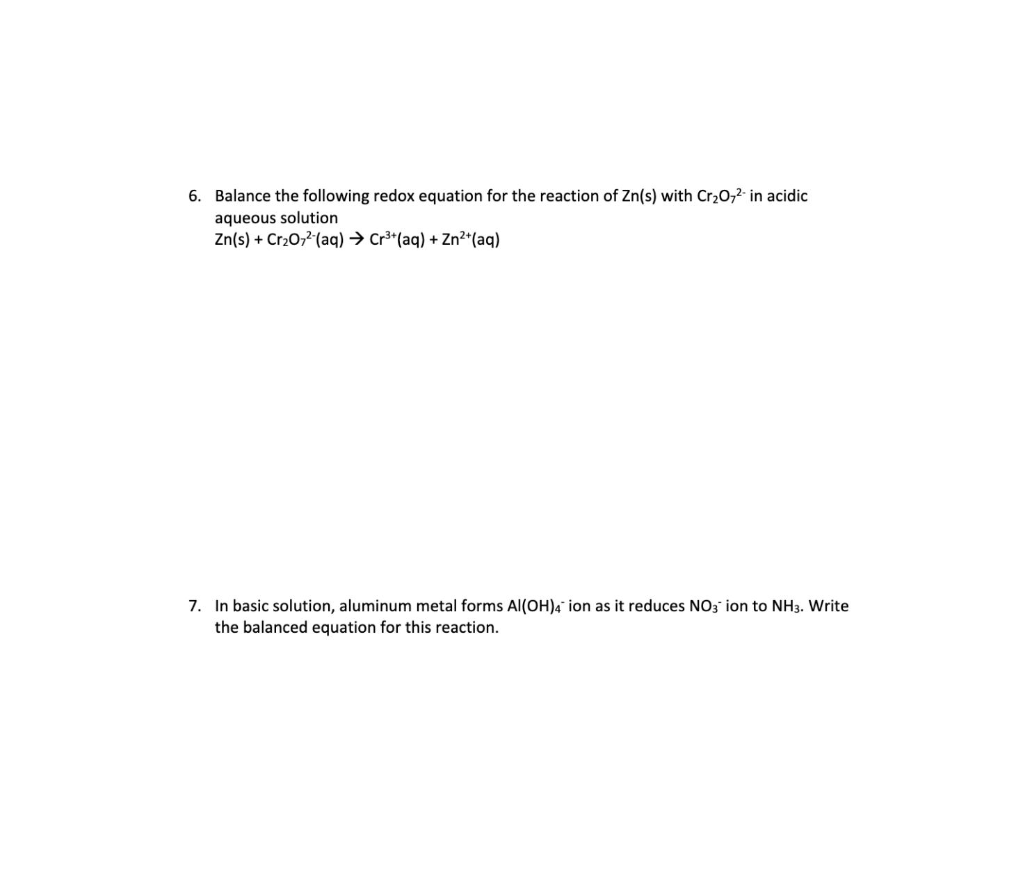 Solved 6. Balance the following redox equation for the | Chegg.com
