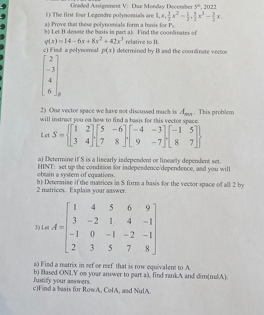 Solved Graded Assignment V: Due Monday December 5th ,2022 1) | Chegg.com