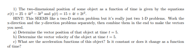 Solved 1) The two-dimensional position of some object as a | Chegg.com