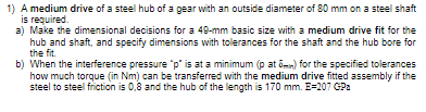 Solved 1) A medium drive of a steel hub of a gear with an | Chegg.com