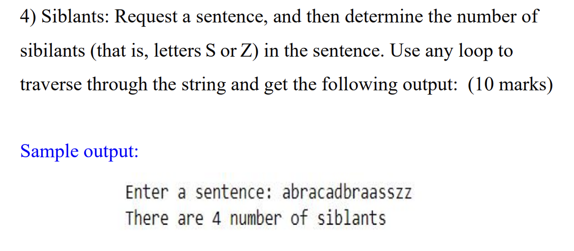 Solved 4) Siblants: Request a sentence, and then determine | Chegg.com
