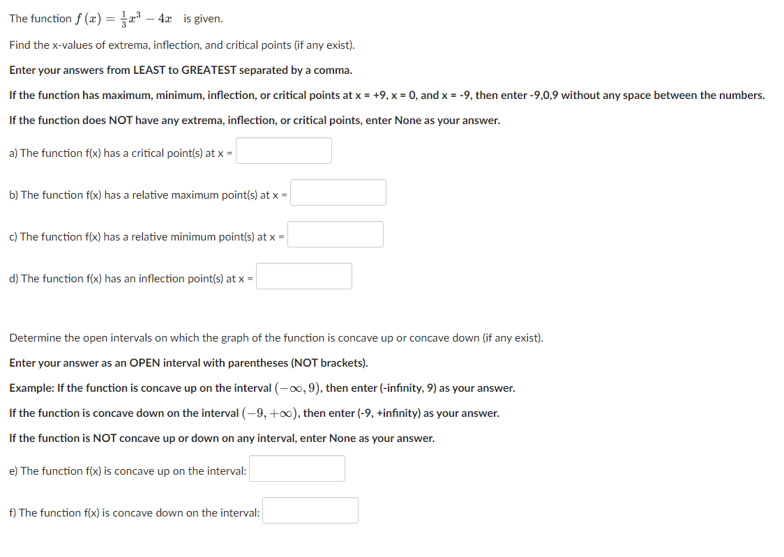 The function f(x)=31x3−4x is given. Find the x-values | Chegg.com