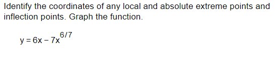 Solved Identify the coordinates of any local and absolute | Chegg.com