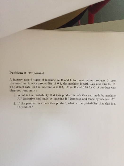Solved Problem 2 (20 points) A factory uses 3 types of | Chegg.com