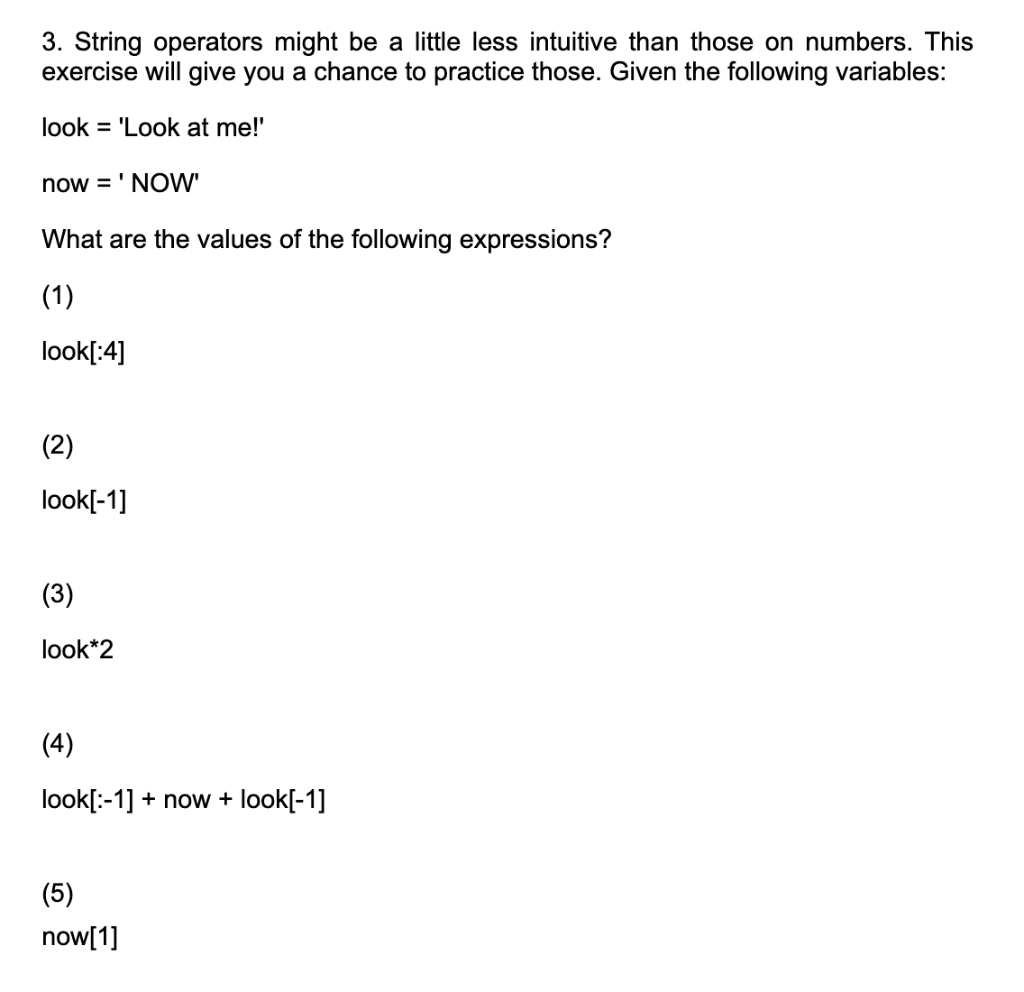 Solved 3. String operators might be a little less intuitive | Chegg.com