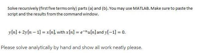 Solved Please solve recursively by hand for first 5 terms, | Chegg.com