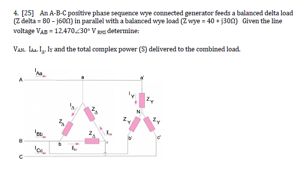 Solved 4. [25] An A-B-C positive phase sequence wye | Chegg.com