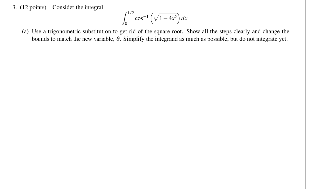 Solved 3. (12 points) Consider the integral Lacos! (V1 – | Chegg.com