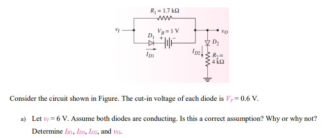 Solved Consider the circuit shown in Figure. The cut-in | Chegg.com