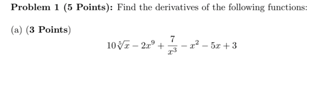 Problem 1 (5 Points): Find the derivatives of the | Chegg.com